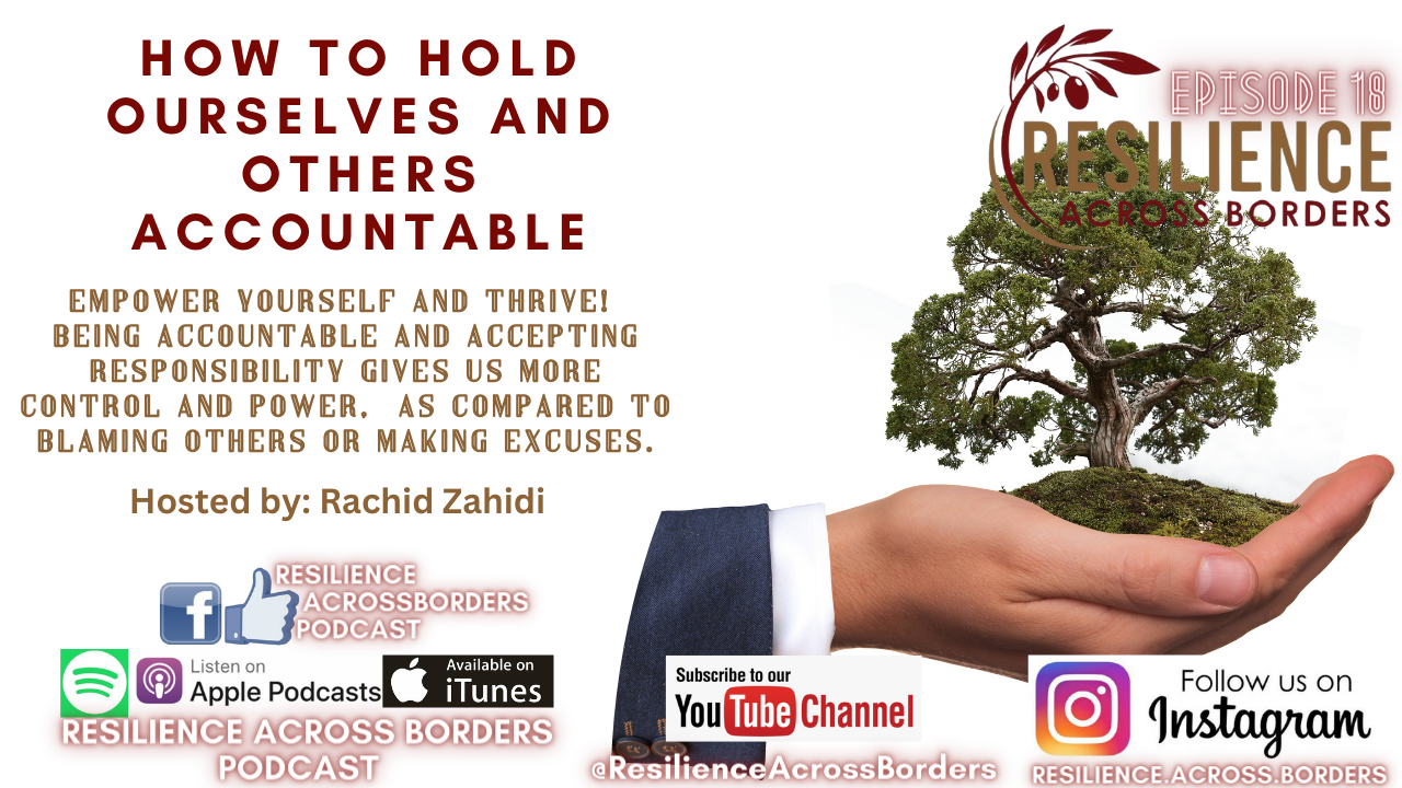 How to Hold Ourselves and Others Accountable – The Blog of Rachid Zahidi