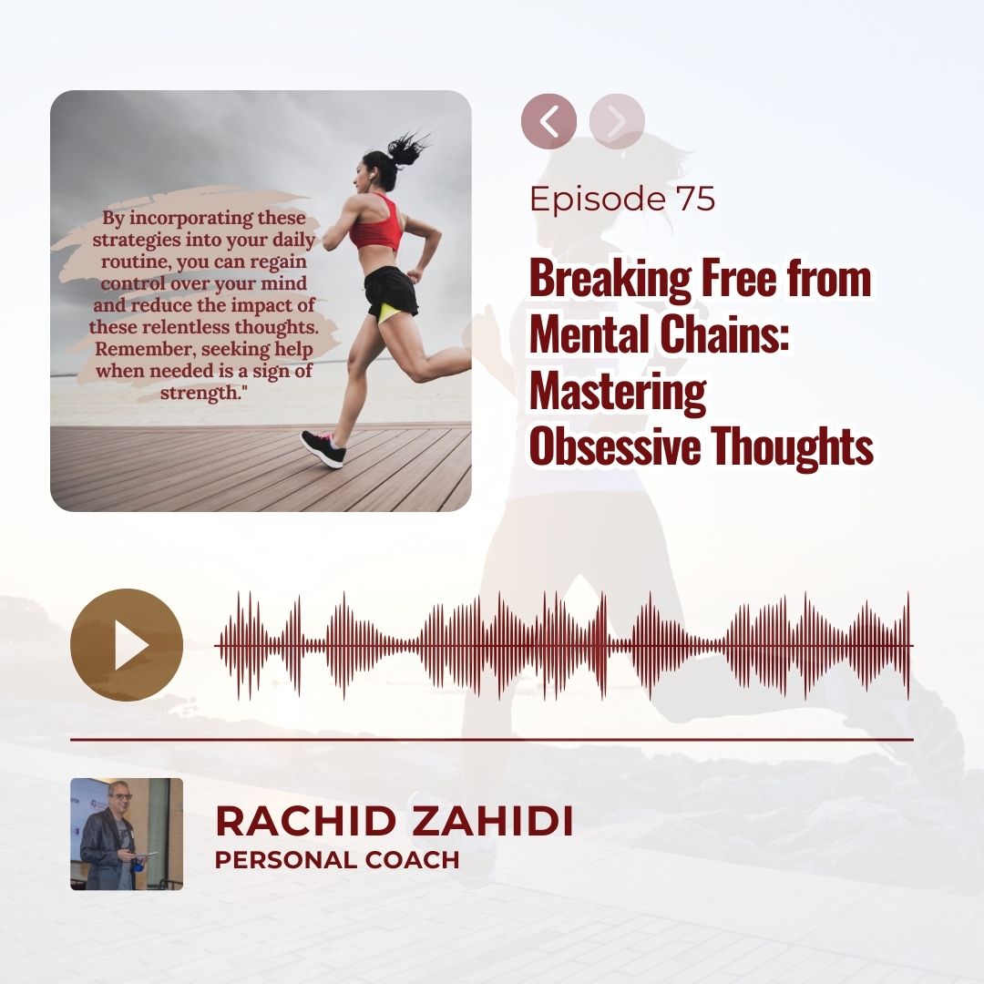 Breaking Free from Mental Chains: Mastering Obsessive Thoughts – The ...